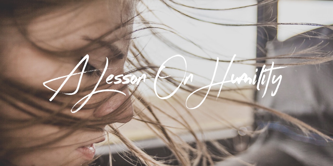 A Lesson On Humility - Jenny Stradling
